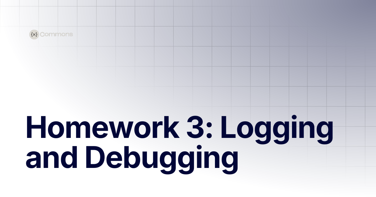 Homework 3: Logging and Debugging | Trainings